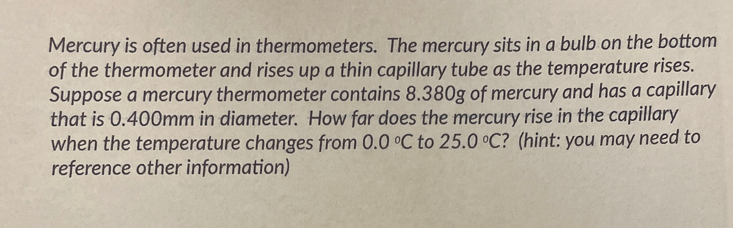 Solved Mercury is often used in thermometers. The mercury | Chegg.com