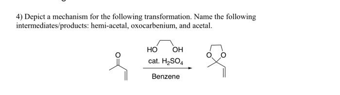 Solved Depict a mechanism for the following transformation. | Chegg.com Solved Depict a mechanism for the following transformation. | Chegg.com