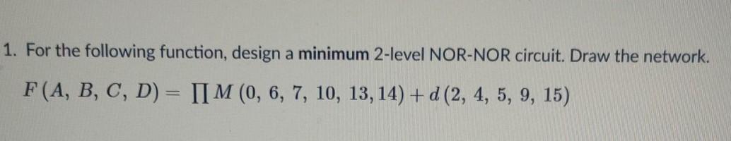 Solved 1. For the following function, design a minimum | Chegg.com