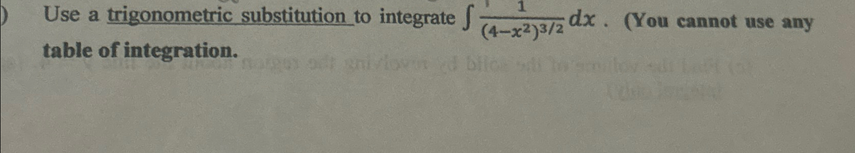 Solved Use a trigonometric substitution to integrate | Chegg.com