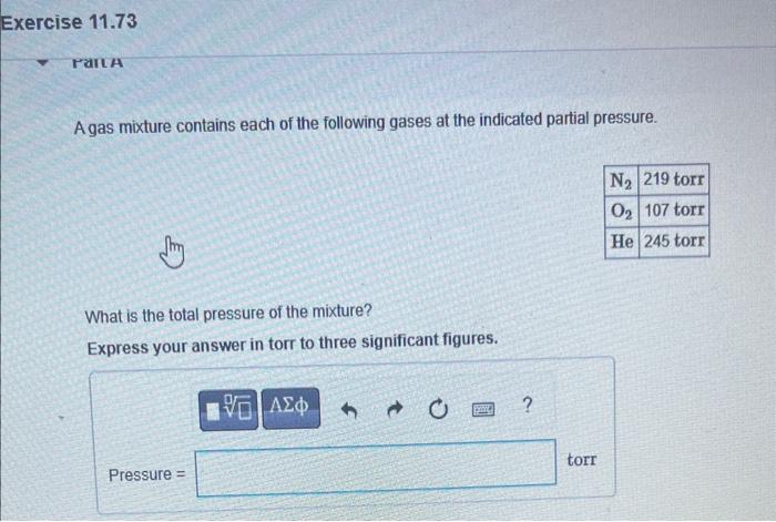 Solved A gas mixture contains each of the following gases at | Chegg.com