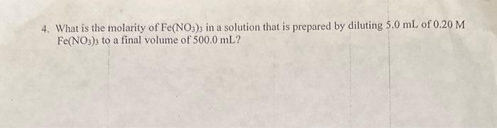 Solved 4. What is the molarity of Fe(NO3)3 in a solution | Chegg.com