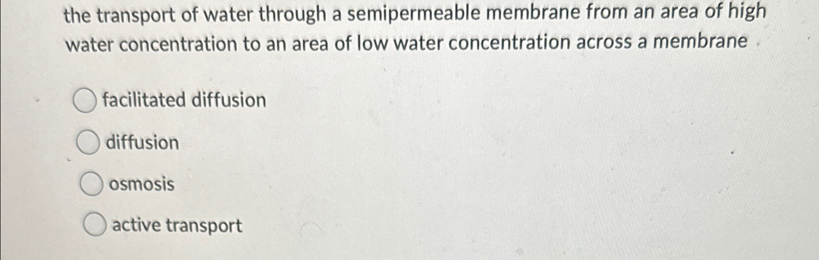 Solved the transport of water through a semipermeable | Chegg.com