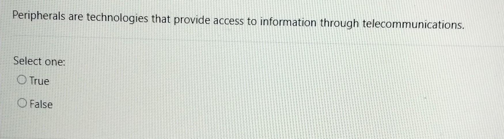 Solved Peripherals are technologies that provide access to | Chegg.com