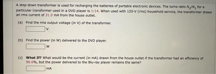 Solved A step-down transformer is used for recharging the | Chegg.com