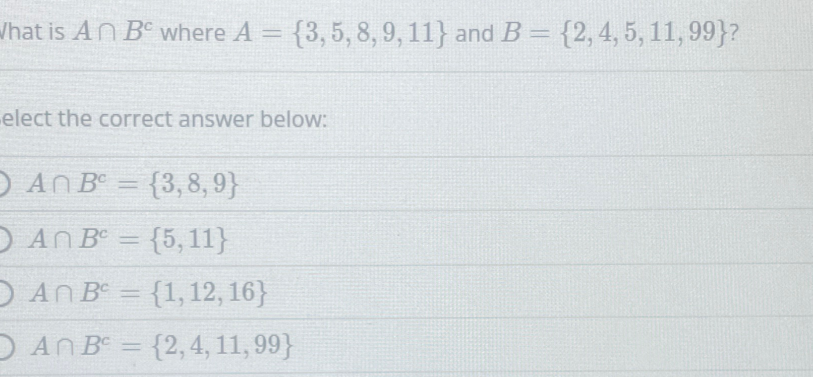 Solved That is A∩Bc ﻿where A={3,5,8,9,11} ﻿and | Chegg.com