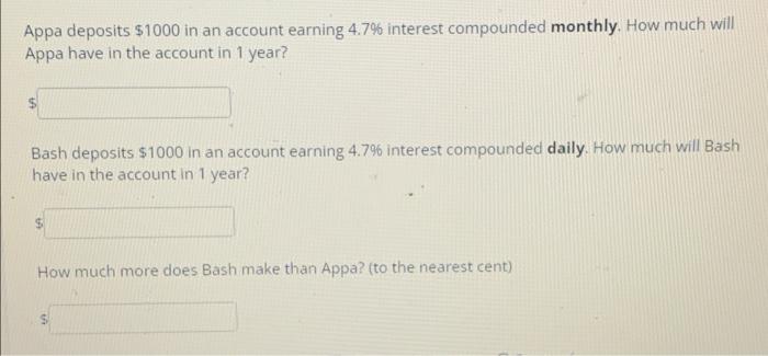 Solved Appa deposits $1000 in an account earning 4.7% | Chegg.com