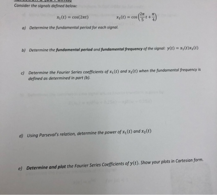 Solved Consider the signals defined below: ) Cos x(t)= | Chegg.com