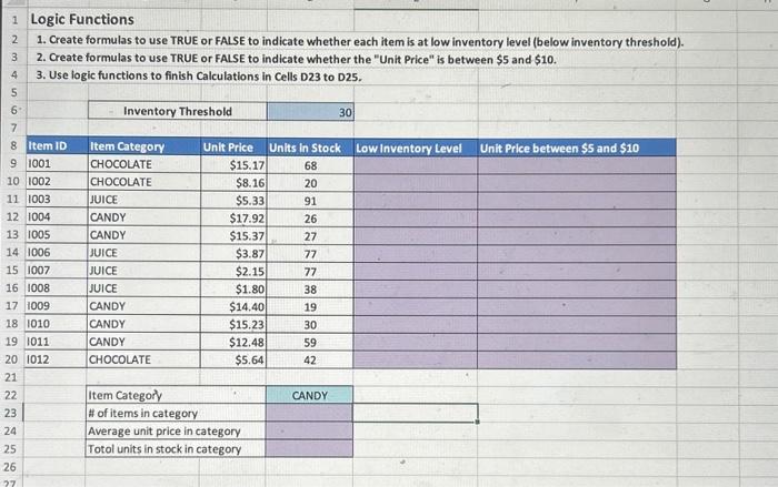 Solved 1. Create formulas to use TRUE or FALSE to indicate | Chegg.com