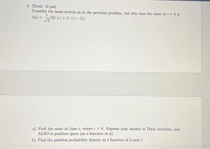 Solved 3. [Total: 13pts ] Consider the same system as in the | Chegg.com