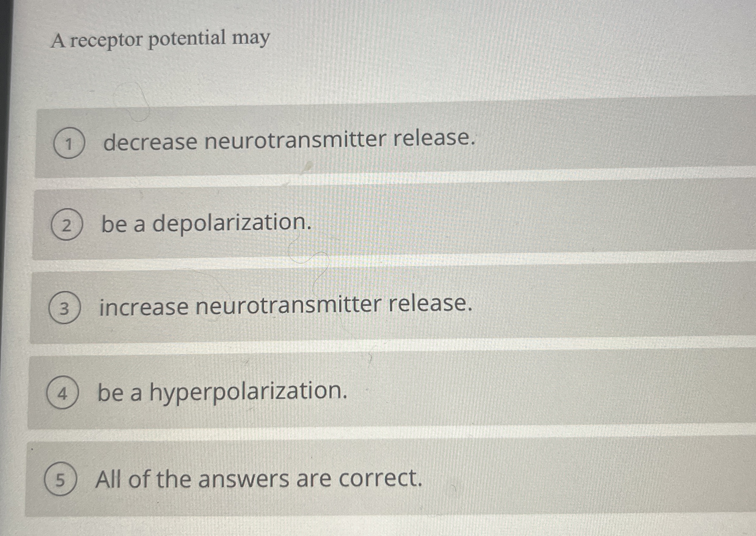 Solved A receptor potential maydecrease neurotransmitter | Chegg.com