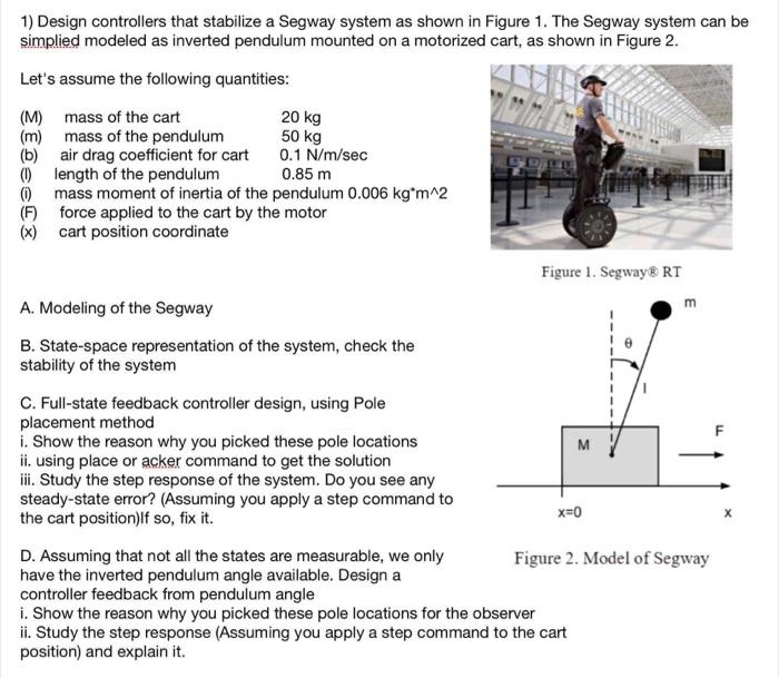 1) Design controllers that stabilize a Segway system | Chegg.com