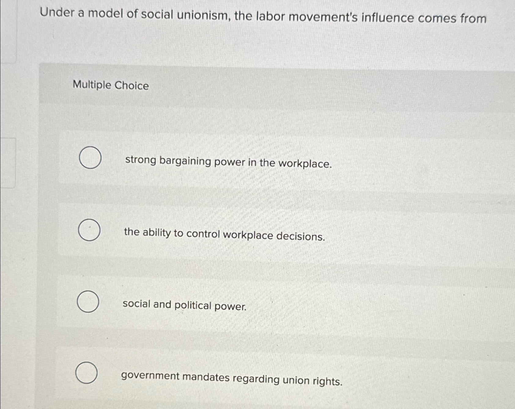 Solved Under a model of social unionism, the labor | Chegg.com