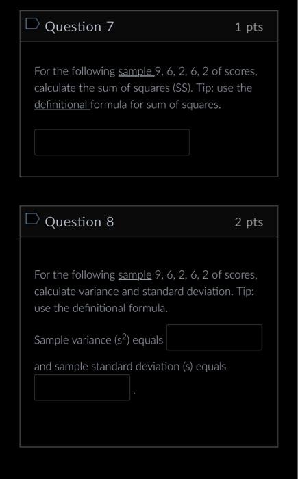 Solved For the following sample 9, 6, 2, 6, 2 of scores, | Chegg.com
