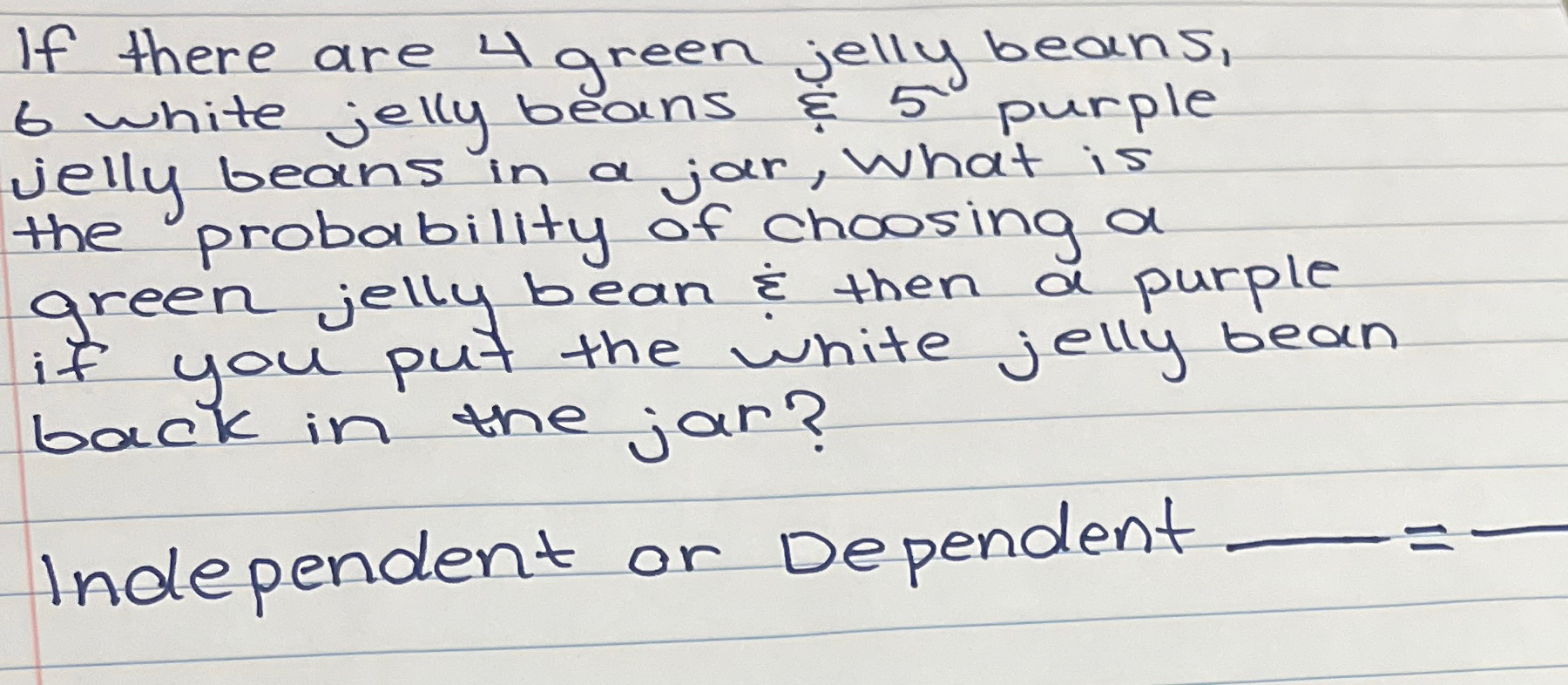 Solved If There Are 4 ﻿green Jelly Beans 6 ﻿white Jelly