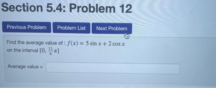 Solved Section 5.4: Problem 12 Find the average value of: | Chegg.com