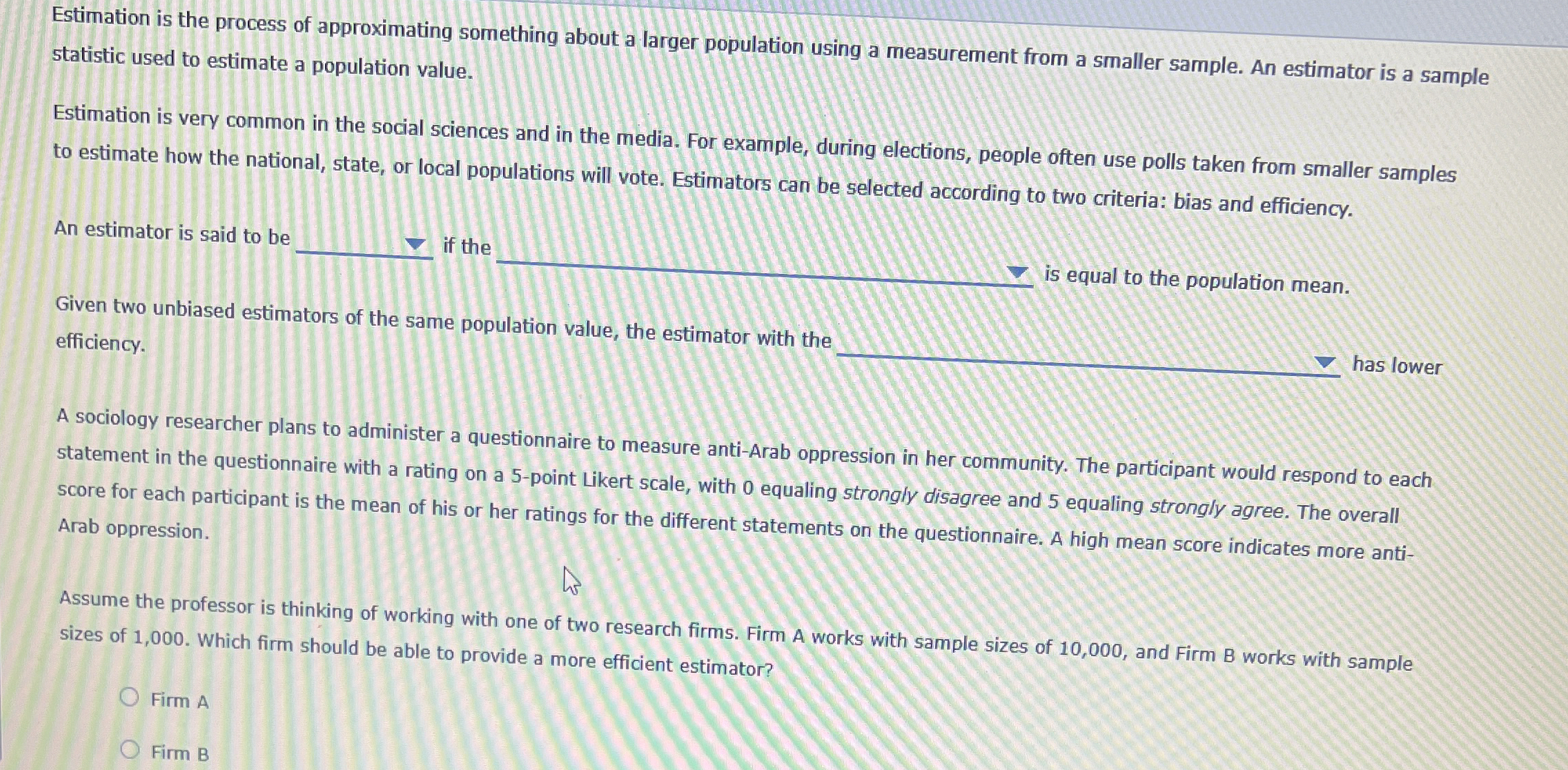 Estimation is the process of approximating something | Chegg.com
