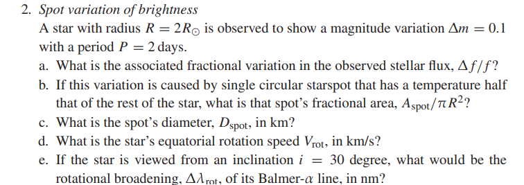Solved Spot variation of brightnessA star with radius R=2Ro. | Chegg.com