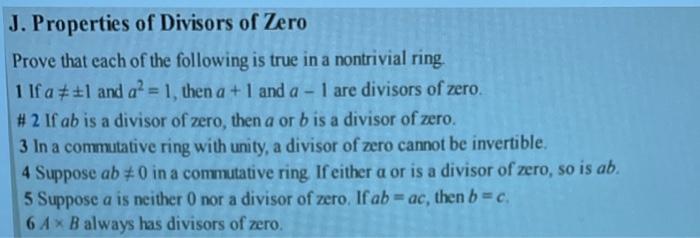 Solved J. Properties of Divisors of Zero Prove that each of | Chegg.com