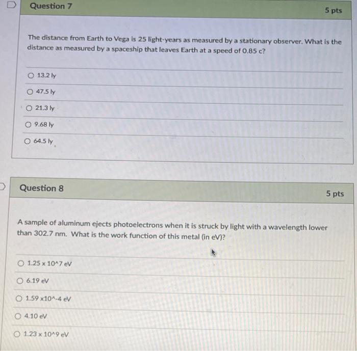 Solved Question 7 5 pts The distance from Earth to Vega is | Chegg.com