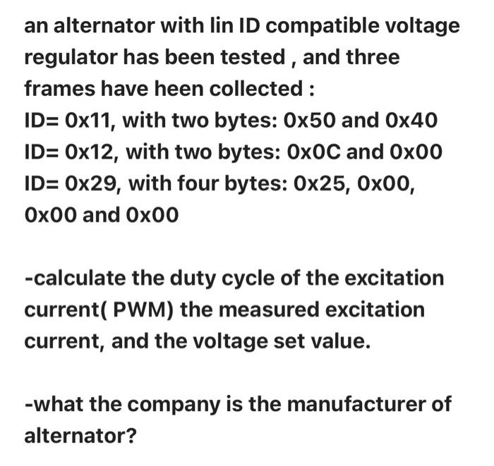 Solved an alternator with lin ID compatible voltage | Chegg.com