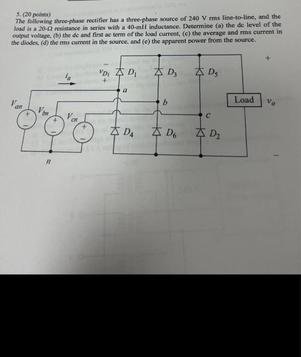 Solved 5. (20 points) The following three-phase rectifier | Chegg.com