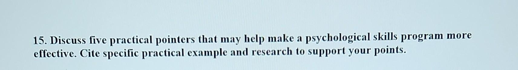 Solved 15. Discuss five practical pointers that may help | Chegg.com