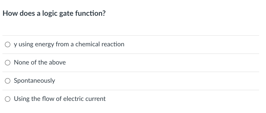 Solved How does a logic gate function?y using energy from a | Chegg.com