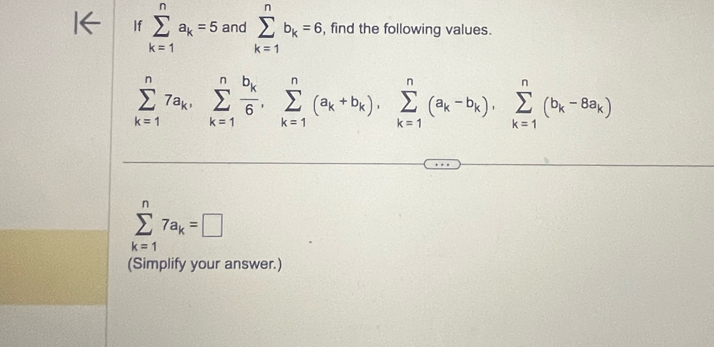 Solved If ∑k=1nak=5 ﻿and ∑k=1nbk=6, ﻿find the following | Chegg.com