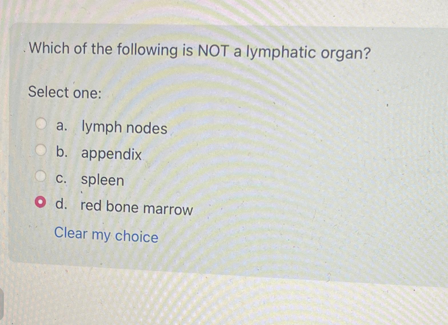 Solved Which of the following is NOT a lymphatic | Chegg.com