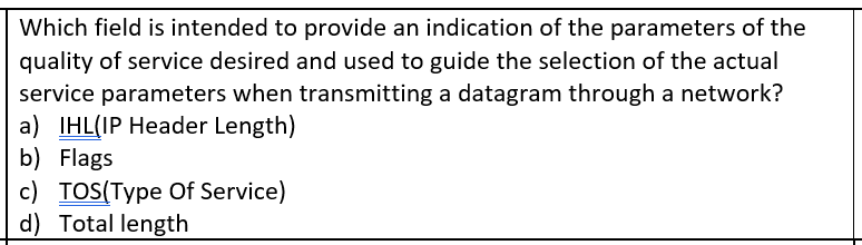 Solved quality of service desired and used to guide the | Chegg.com