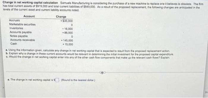 Change in net working capital calculation Samuels | Chegg.com