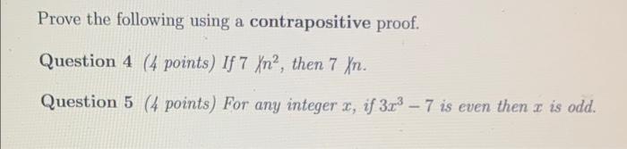 Solved Prove the following using a contrapositive proof. | Chegg.com