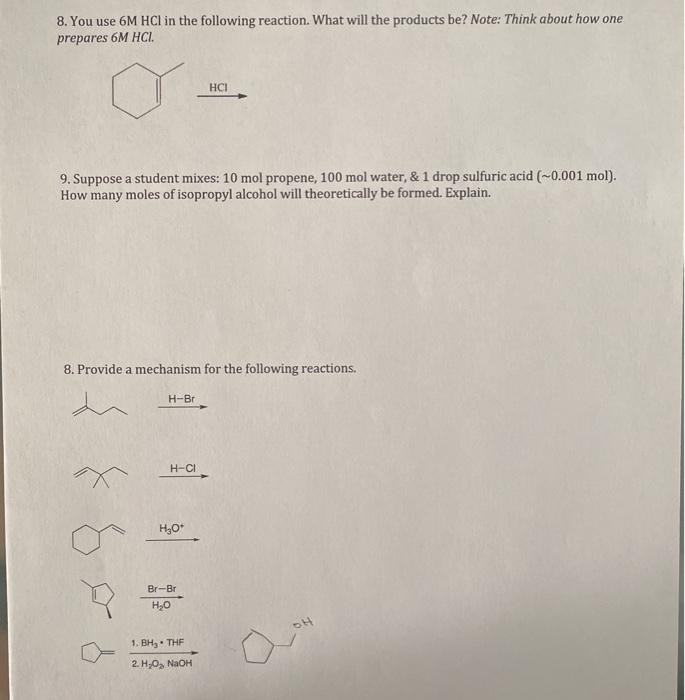 Solved 8. You use 6M HCl in the following reaction. What | Chegg.com