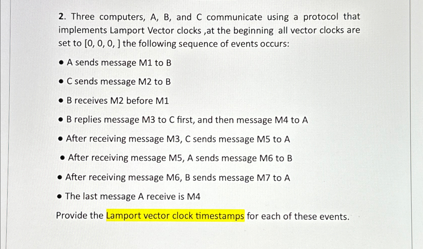 Solved Three computers, A,B, ﻿and C ﻿communicate using a | Chegg.com