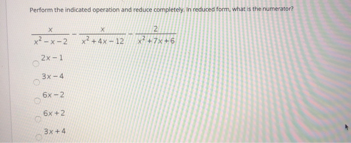 Solved Perform the indicated operation and reduce | Chegg.com