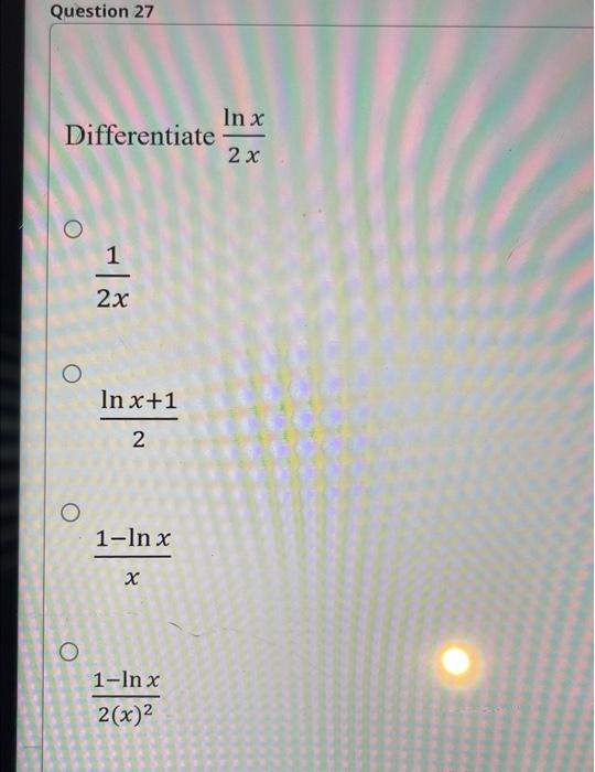 Solved ifferentiate 2xlnx 2x1 2lnx+1 x1−lnx 2(x)21−lnx | Chegg.com