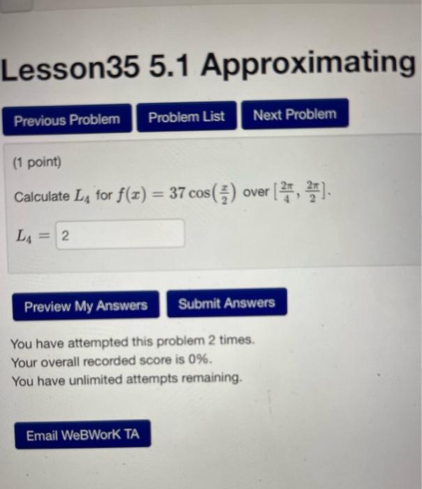 Solved Lesson35 5.1 Approximating (1 point) Calculate L4 for | Chegg.com