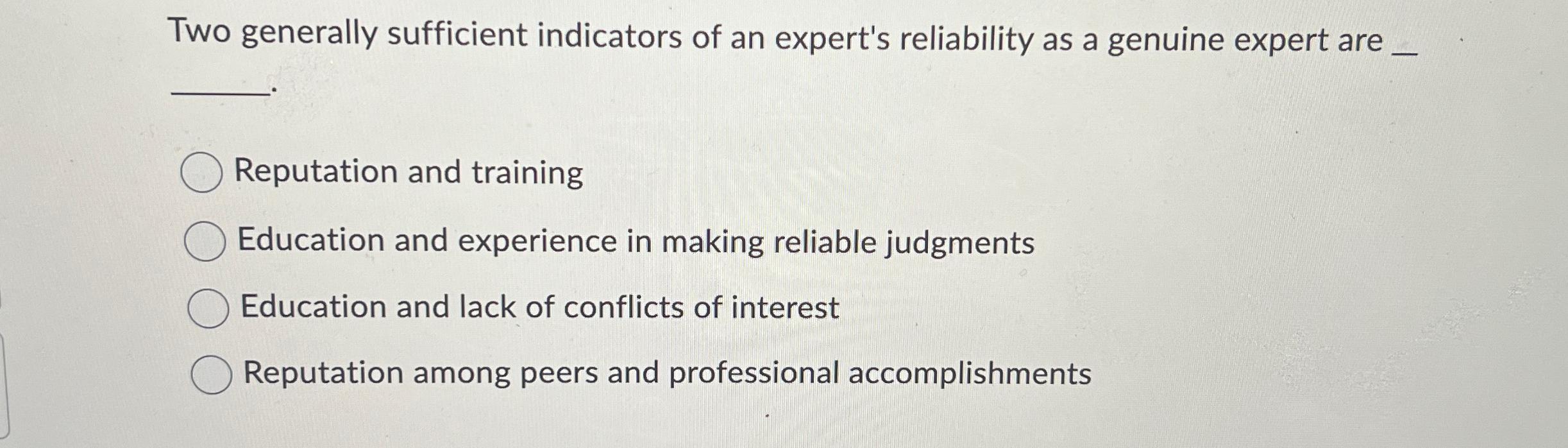 Two generally sufficient indicators of an expert's | Chegg.com