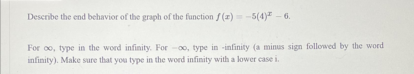 Solved Describe the end behavior of the graph of the | Chegg.com