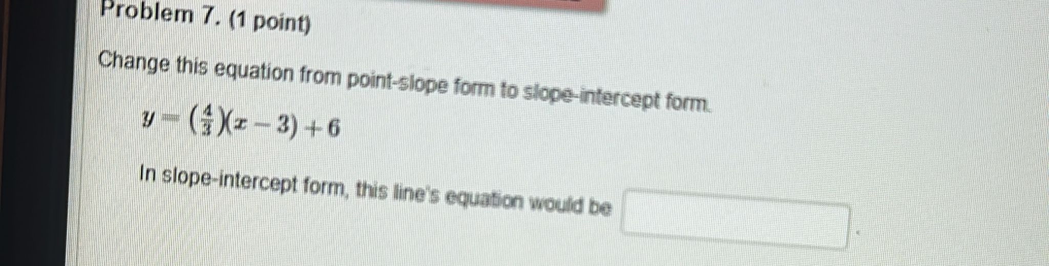 Solved Problem 7 . (1 ﻿point)Change this equation from | Chegg.com