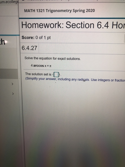 Solved um.ecollege MATH 1321 Trigonometry Spring 2020 | Chegg.com