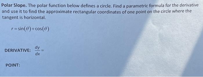 Solved Polar Slope. The polar function below defines a | Chegg.com
