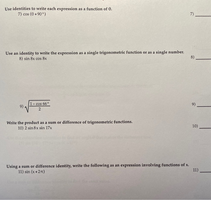 Solved Use identities to write each expression as a function | Chegg.com