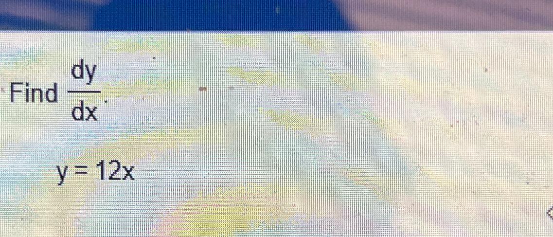 Solved Find dydx.y=12x | Chegg.com