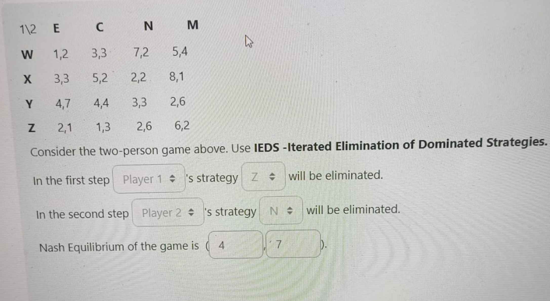 Consider the two-person game above. Use IEDS | Chegg.com
