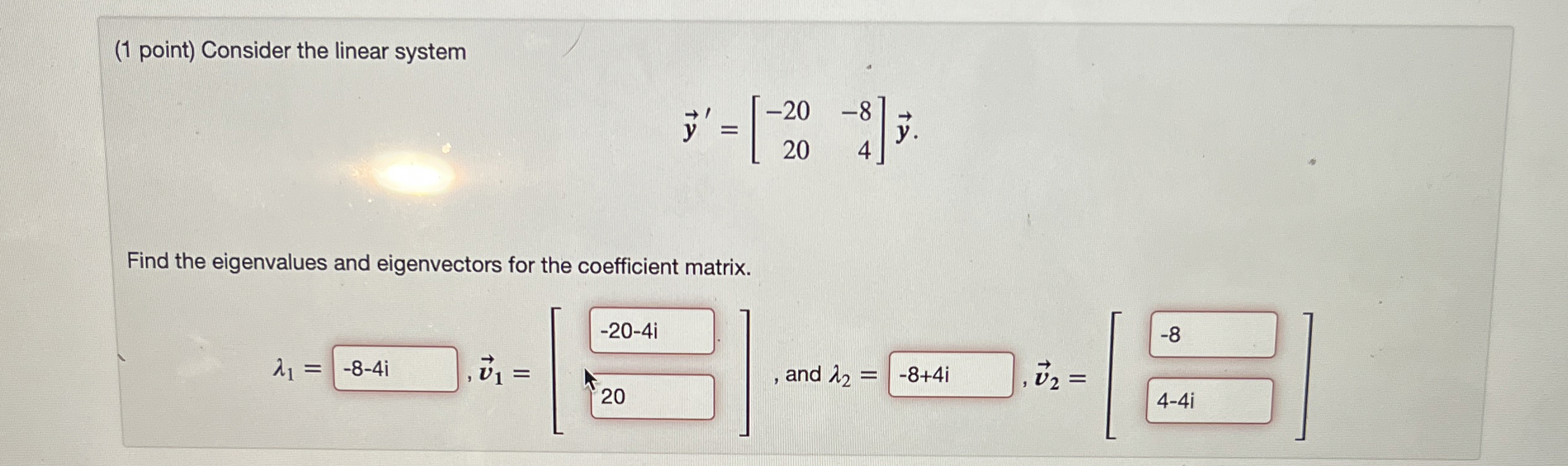 Solved (1 ﻿point) ﻿Consider the linear | Chegg.com
