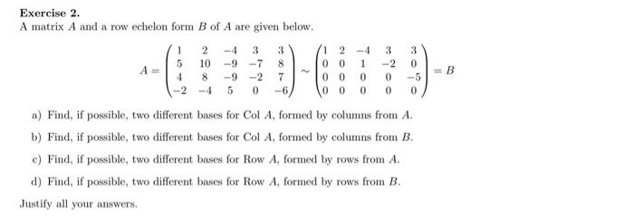 Solved Exercise 2. A matrix A and a row echelon form B of A | Chegg.com