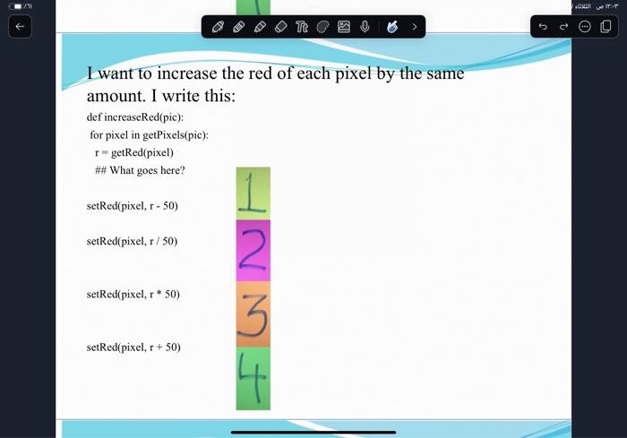 Solved Iwant to increase the red of each pixel by the same | Chegg.com