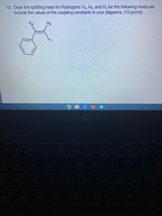 Solved draw the splitting trees For hydrogens Ha, Hb, Hc for | Chegg.com